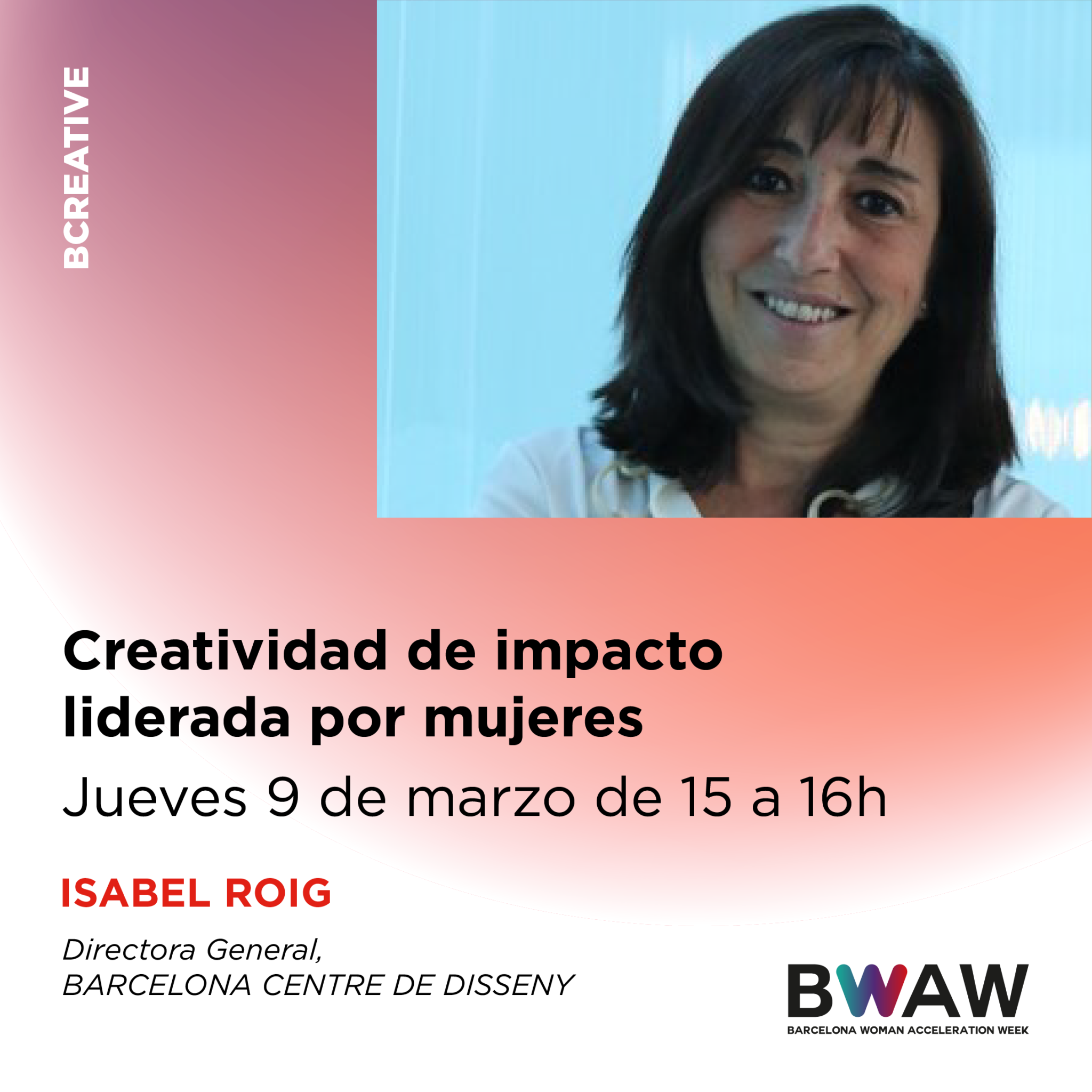 Isabel Roig moderará una mesa redonda en la BWAW - Barcelona Creativity ...